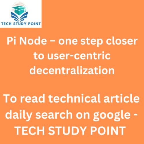 Pi Node – one step closer to user-centric decentralization